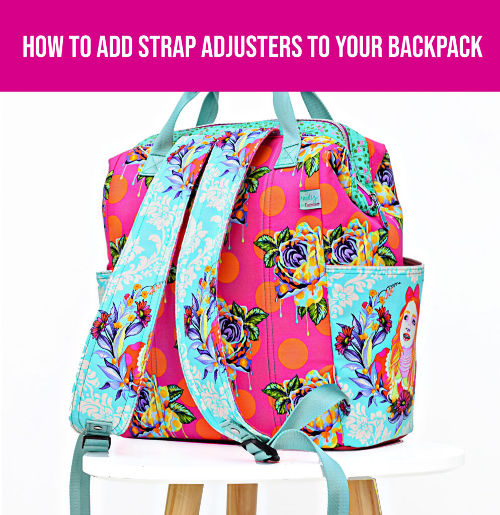 Bag Lab - How to Add Strap Adjusters to your Backpack - Sew Sweetness